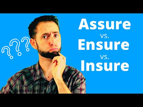 Frequently Misused English Vocabulary Lesson - Assure Ensure Insure