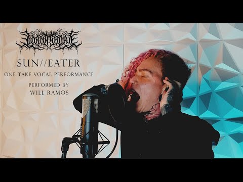 Lorna Shore - Sun//Eater - @TheWillRamos (One Take Vocal Performance)