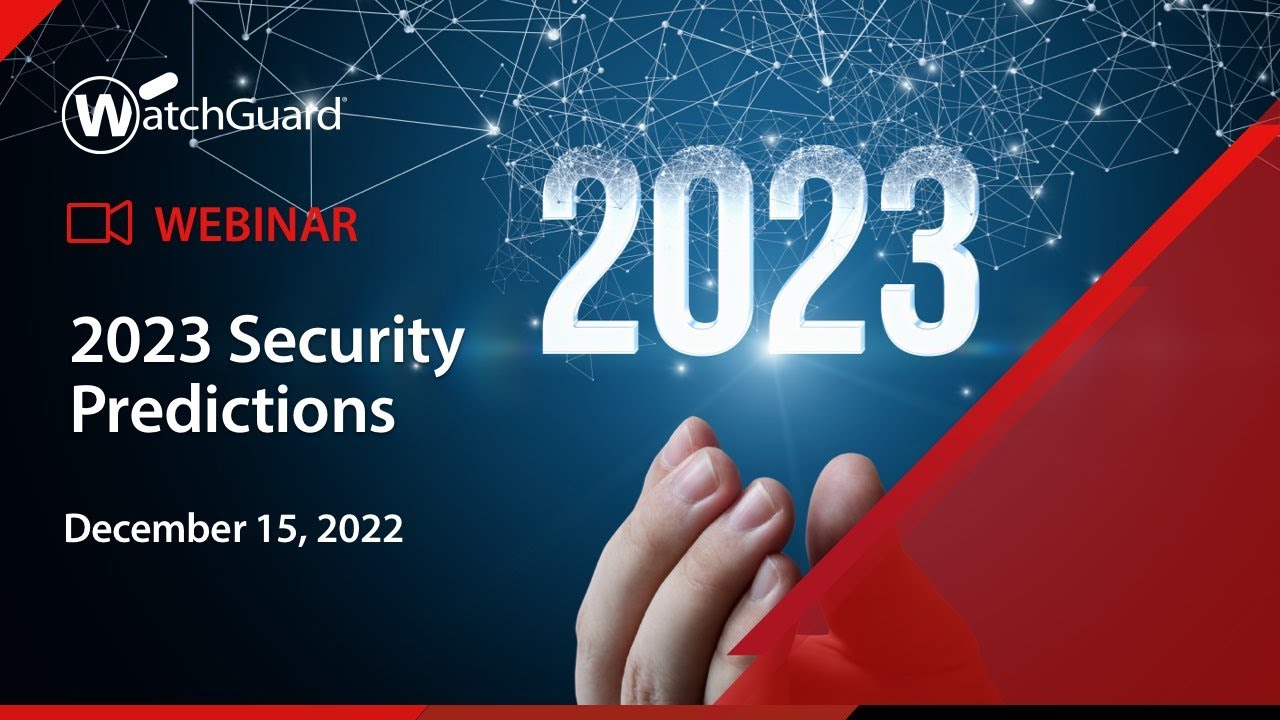 Webinar: 2023 Security Predictions - 15 Dec 2022