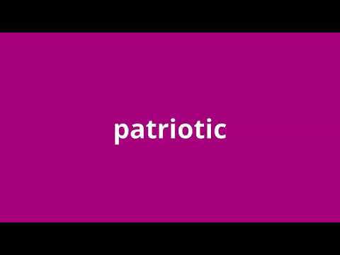 what is the meaning of patriotic