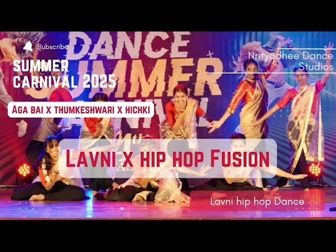 Lavni hip hop fusion Dance | Aga Bai x Thumkeshwari x Hichki | Nrityadhee Dance Studio
