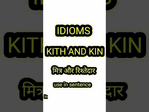 Meaning of kith and kins with example