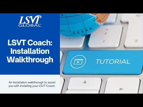 LSVT Coach: Installation Walkthrough