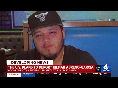 U.S. plans to deport Kilmar Abrego-Garcia