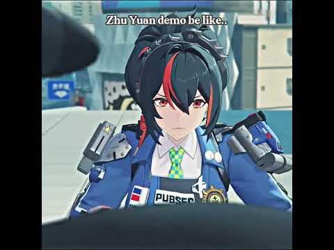 "Zhu Yuan demo be like-" | Zenless Zone Zero