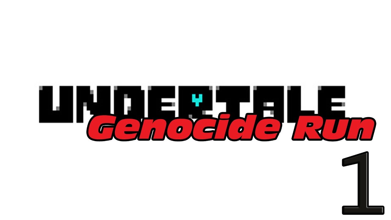 Let's Play-Undertale:Genocide Run-Part 1-BLIND
