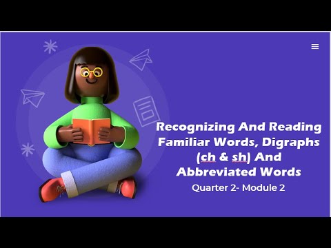 Recognizing and Reading Familiar Words, Digraphs (ch & sh) and Abbreviated Words