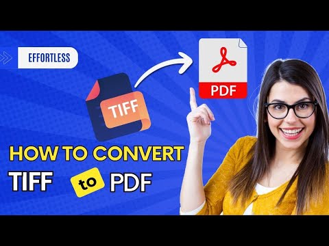 📷 How to Convert TIFF to PDF 2024 [Effortless Image Conversion]
