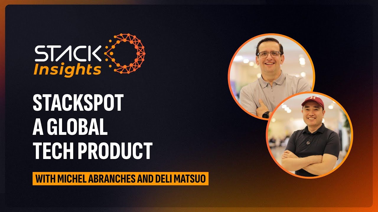 StackSpot, a global tech product with Deli Matsuo | Stack Insights