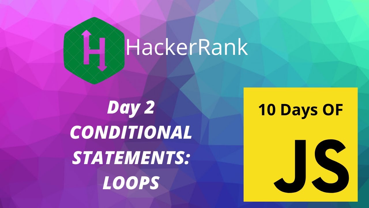 Day 2: Conditional Statements: Loops | 10 Days of Javascript | Hackerrank