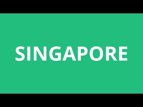 How To Pronounce Singapore - Pronunciation Academy