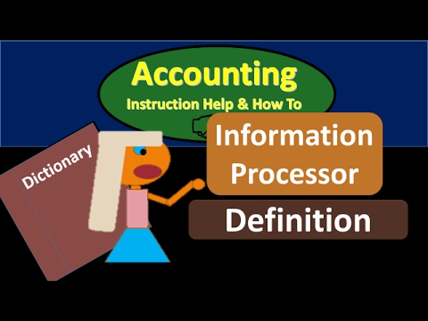 Information Processor Definition - What is Information Proce