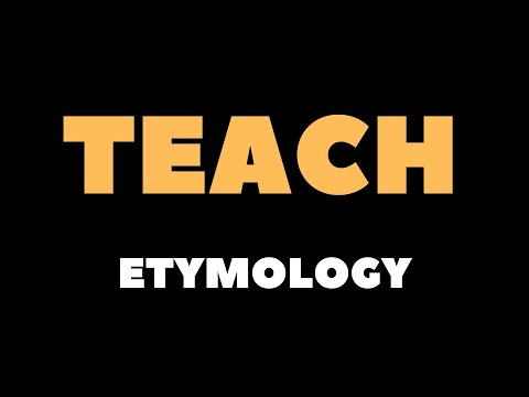 Teach: A Word with Deep Roots