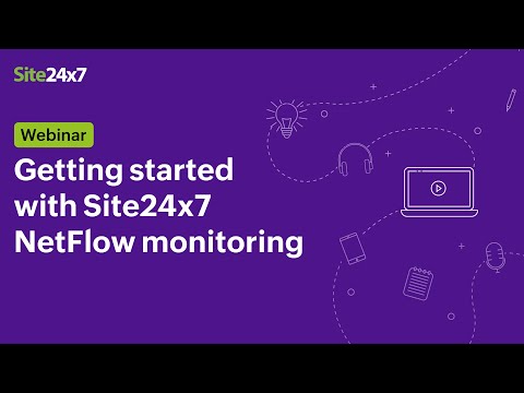 [Webinar] Getting started with Site24x7 NetFlow monitoring
