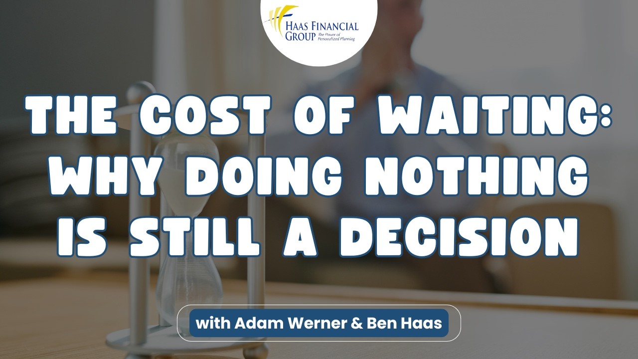 Ep #158 - The Cost of Waiting: Why Doing Nothing Is Still a Decision