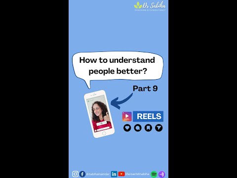 How to understand people better? (Part 9)