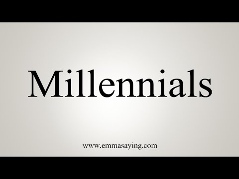 How To Say Millennials