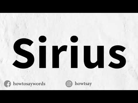 How To Pronounce Sirius