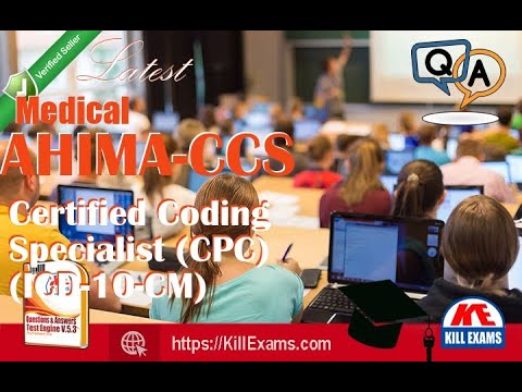 Latest AHIMA CCS ICD-10-CM/PCS & CPT practice test with actual questions