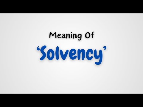 What is the meaning of Solvency?