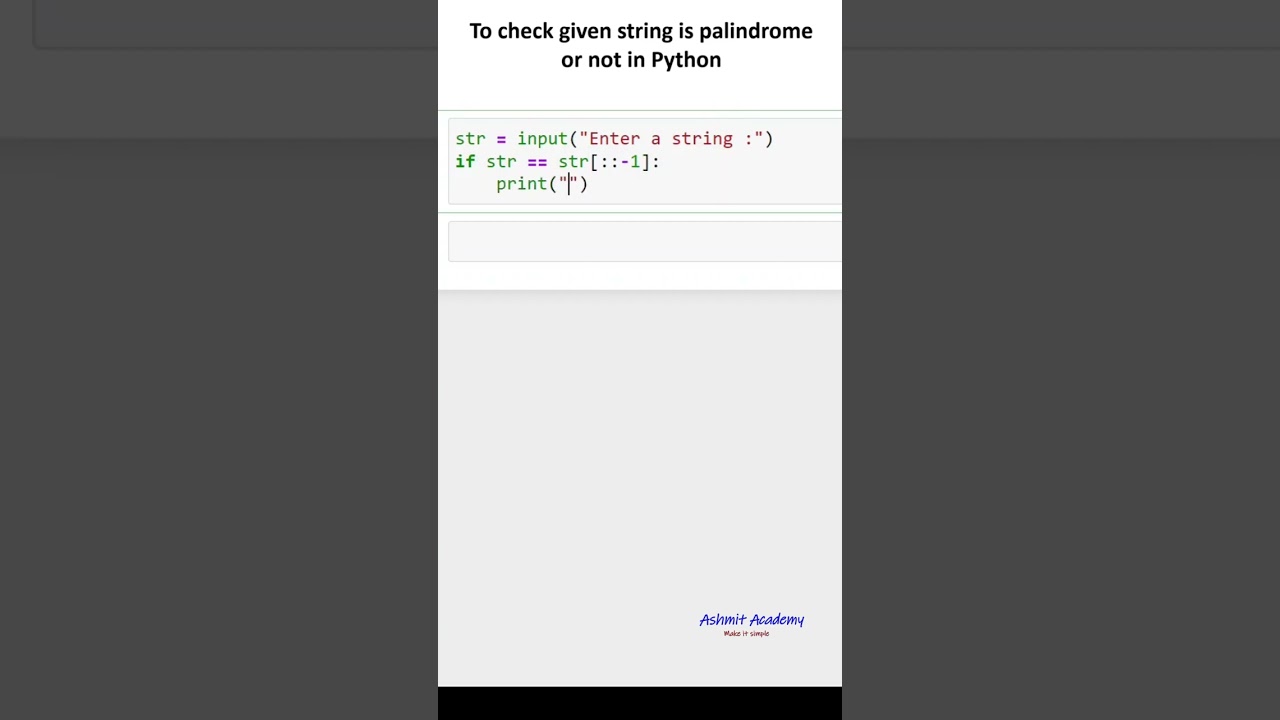 To check given string is palindrome or not in Python ( python for beginners )