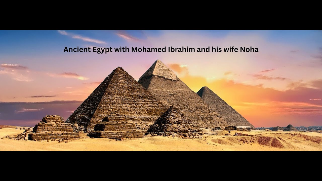 Mohamed Ibrahim ~ Ancient Egyptologist!