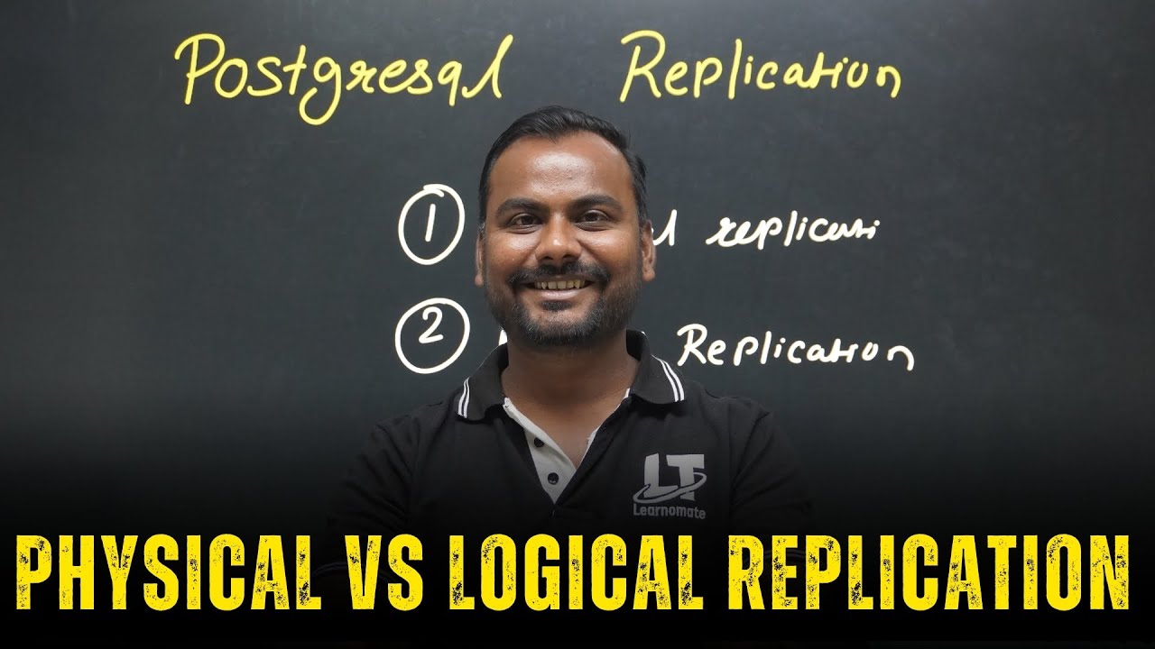 Physical vs Logical Replication in PostgreSQL | Explained by Ankush Sir