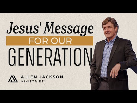 The Second Coming & The Last Days | Allen Jackson Ministries