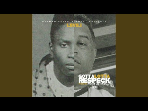 Gotta Lotta Respeck