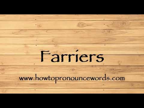 How To Pronounce Farriers ? How To say Farriers New Video