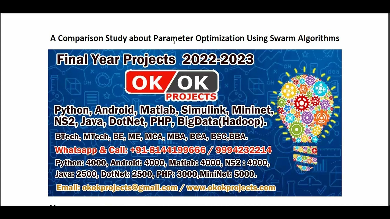 A Comparison Study About Parameter Optimization Using Swarm Algorithms