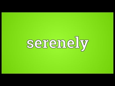 Serenely Meaning