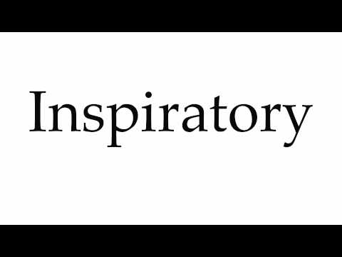 How to Pronounce Inspiratory