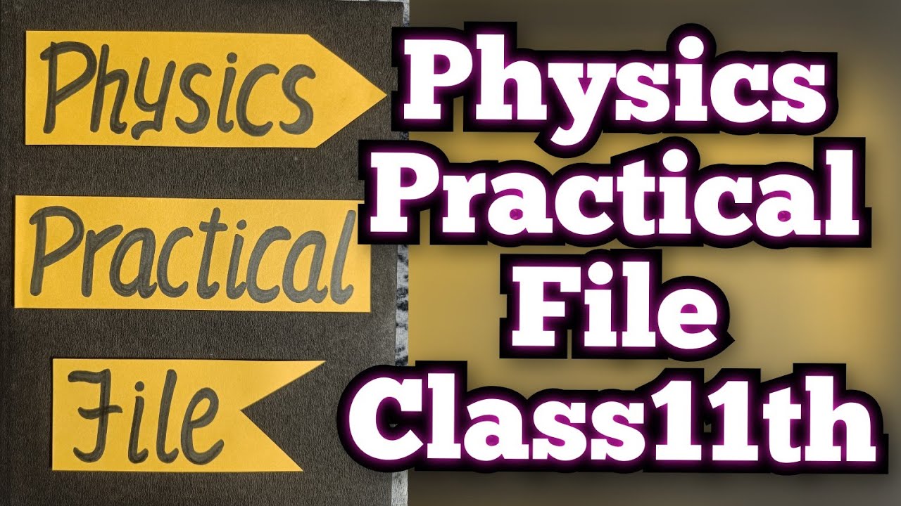 Physics Practical File Class11th CBSE 2024-25
