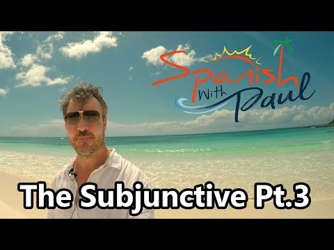 Unlocking the Secrets of the Subjunctive - A Beginners Guide (Part 3)