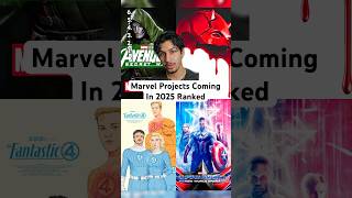Ranking Marvel Projects Coming In 2025