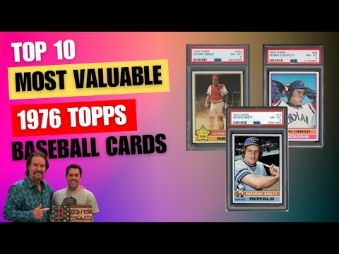 Top 10 Most Valuable 1976 Topps Baseball Cards