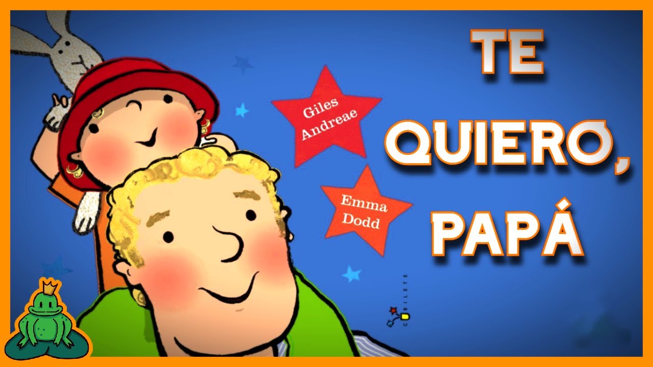 Cuentos para REGALAR el DIA DEL PADRE ❤ TE QUIERO PAPA ❤