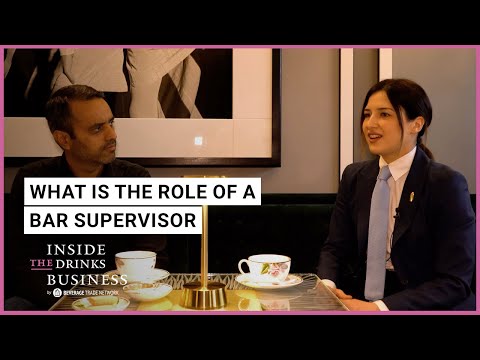 What Is The Role Of A Bar Supervisor? | Inside The Drinks Business