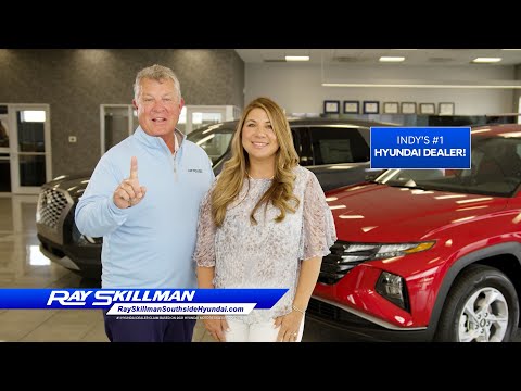 Ray Skillman Southside Hyundai - Indy's #1 Hyundai Dealer