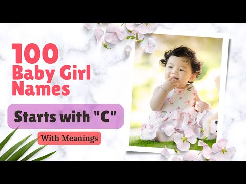 Baby Names with Meanings 2023 | 100 Baby Girl Names Letter C | Cuddles Lane #baby