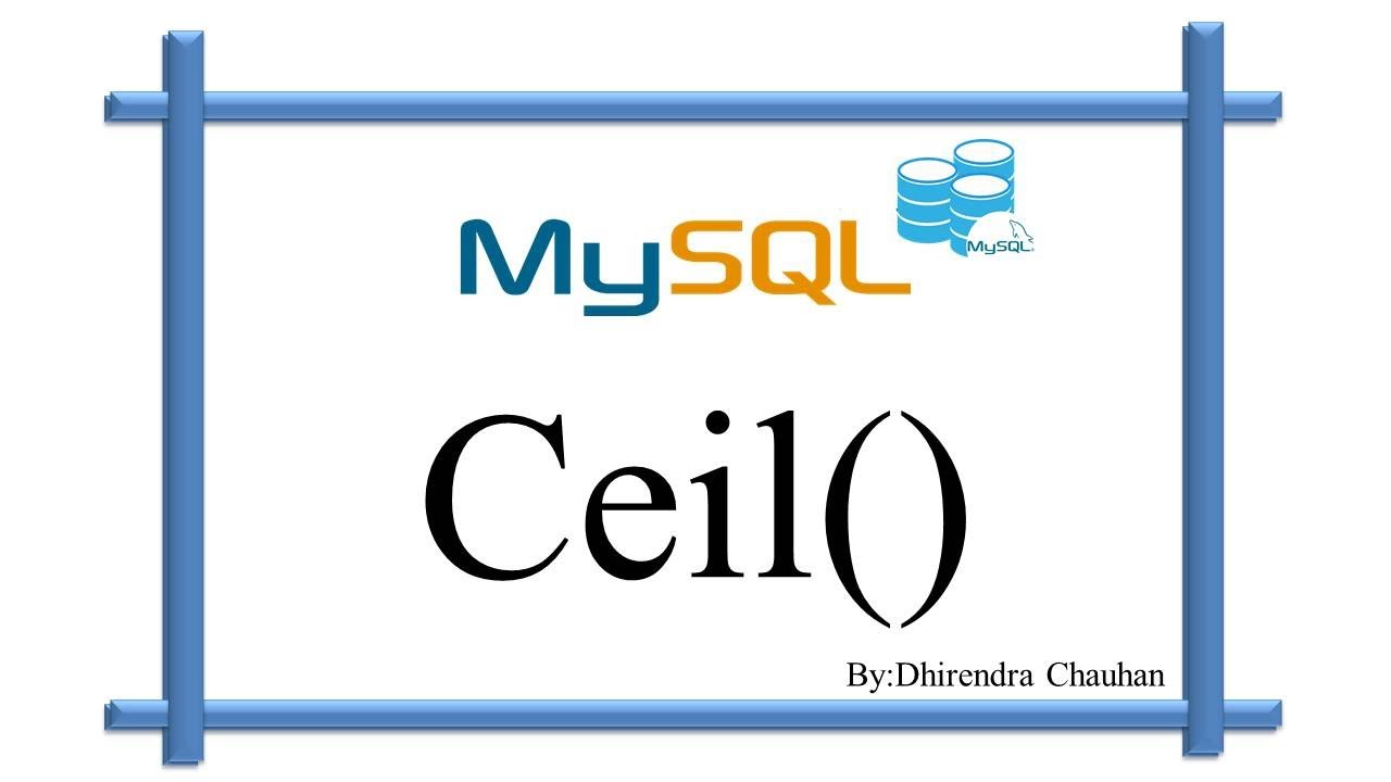 MySQL CEIL() Function