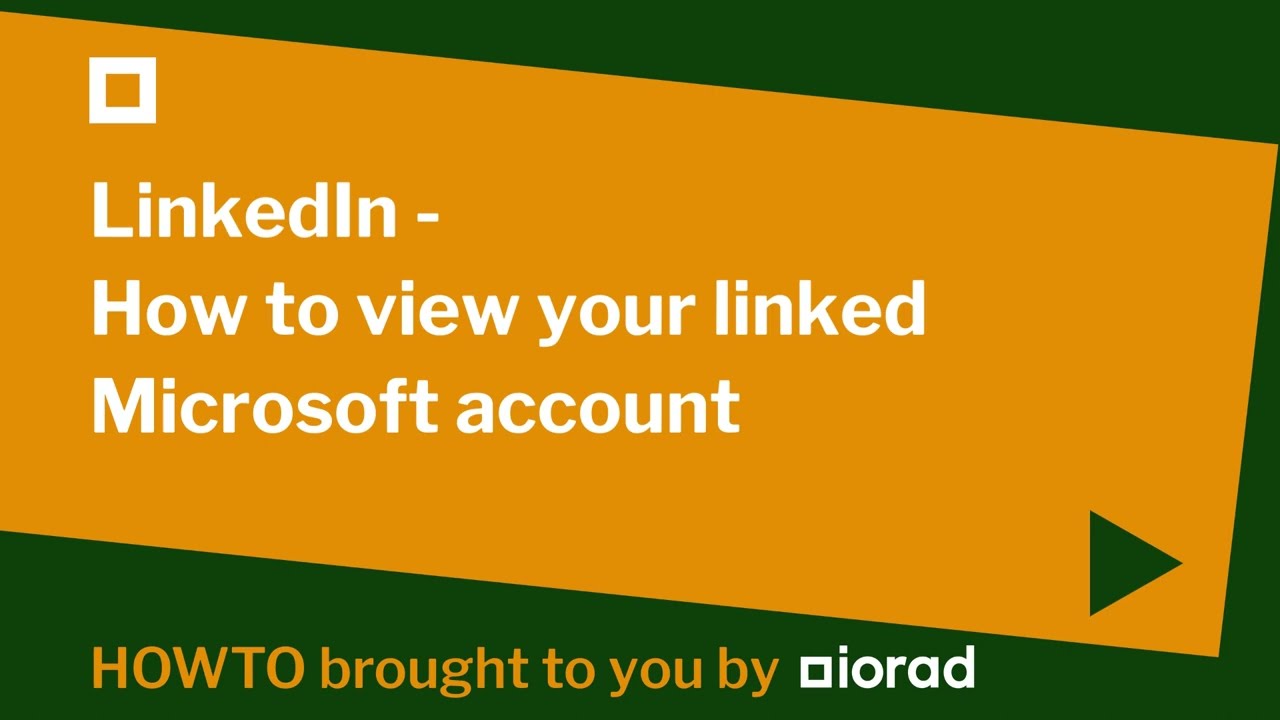 LinkedIn - How to view your linked Microsoft account