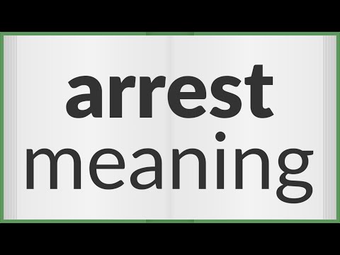 Arrest | meaning of Arrest