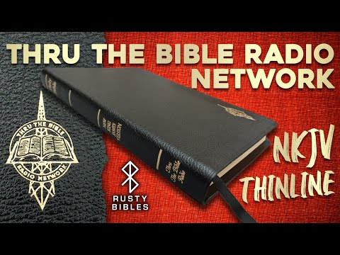 What's So Special About This Thru The Bible Radio Network NKJV? Exploring This Bible Favorite Review