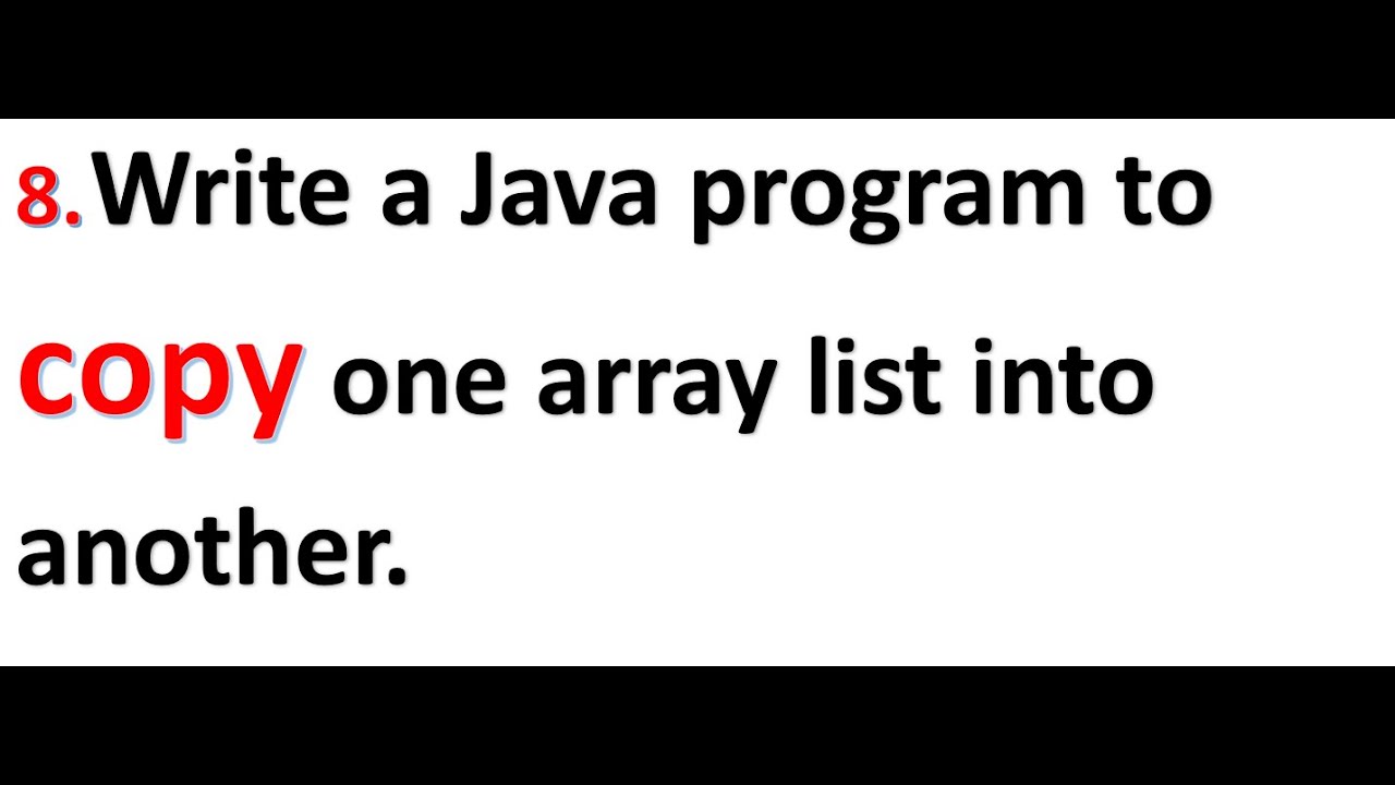 Copying ArrayList in Java | ArrayList Manipulation Exercise
