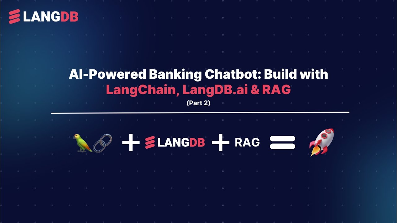 Build Your Own AI-Powered Banking Chatbot with Langchain | Part 2