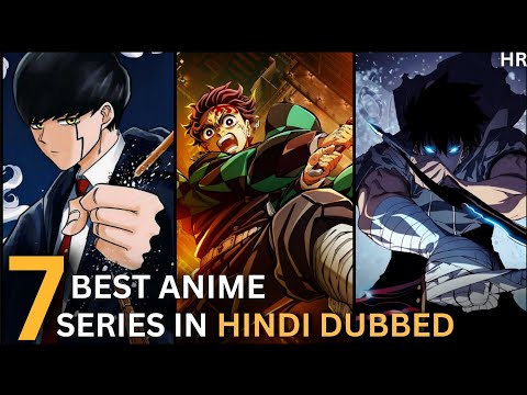 TOP 7 BEST ANIME SERIES IN HINDI DUBBED FOR BEGINNERS AVAILABLE #anime #animeseries
