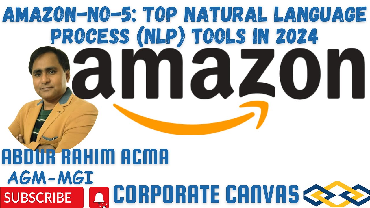 Amazon- No-5: Top Natural Language Processing Tools in 2024