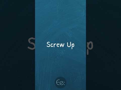 Screw Up 🪛 What Does It Mean? English Explained #phrasalverbs #phrases #expression #meaning #slang